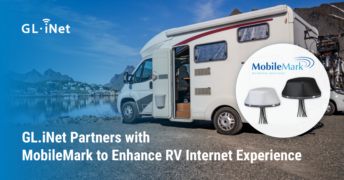 GL.iNet Partners with MobileMark to Enhance RV Internet Experience — GL.iNet US
